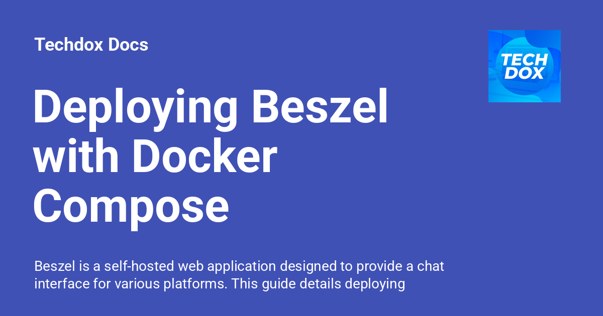 Deploying Beszel with Docker Compose - Techdox Docs Deploying Beszel with Docker Compose - Techdox Docs