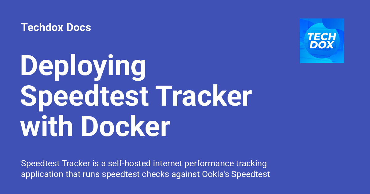 Deploying Speedtest Tracker With Docker Compose Techdox Docs